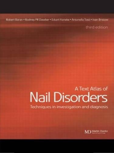 A Text Atlas of Nail Disorders: Diagnosis and Treatment: 9781853172014 ...