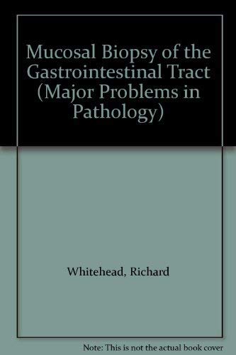 Mucosal Biopsy of the Gastrointestinal Tract (Major Problems in ...