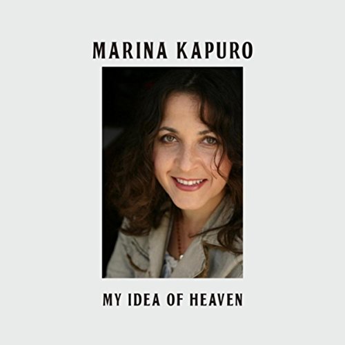 Amazon.com: My Idea of Heaven : Marina Kapuro: Digital Music