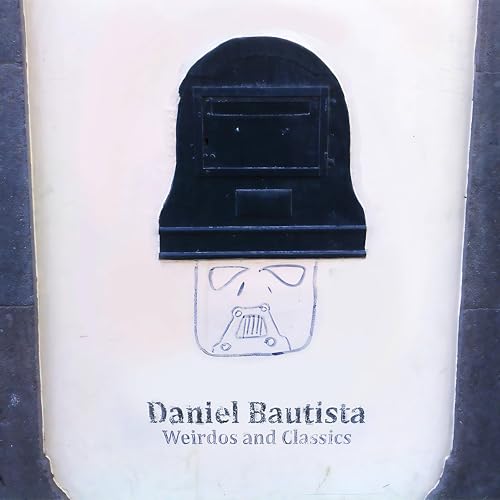 Amazon.com: Weirdos And Classics : Daniel Bautista: Digital Music