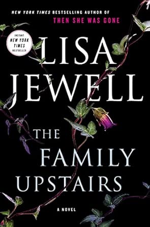 The Family Upstairs: A Novel: Jewell, Lisa: 9781501190100: Amazon.com ...