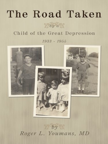 The Road Taken: By a Child of the Great Depression, 1933-1955 - Kindle ...