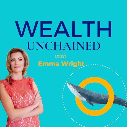 Wealth Unchained : Emma Wright: Amazon.in: Audible Books & Originals