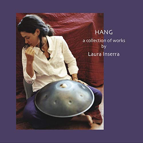 Play Hang: A Collection of Works by Laura Inserra on Amazon Music