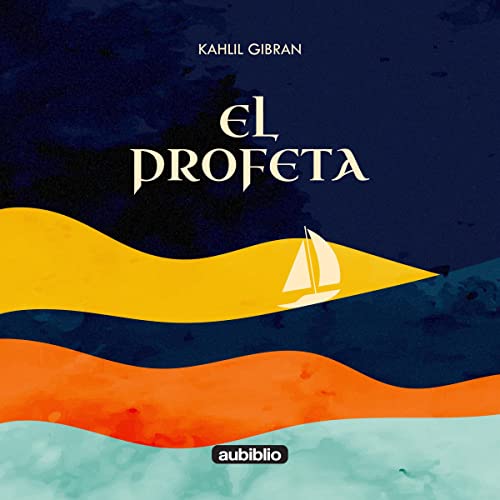 Amazon.com: El Profeta [The Prophet] (Audible Audio Edition): Kahlil ...