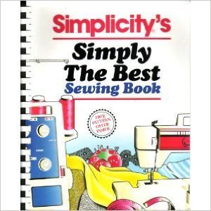 Simplicity's Simply the Best Sewing Book: Simplicity: 9780062732156 ...