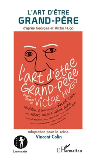 L'art d'être grand-père : Colin, Vincent.: Amazon.fr: Livres