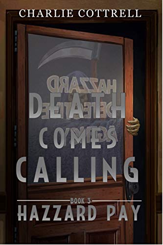 Death Comes Calling (Hazzard Pay Book 3) - Kindle edition by Cottrell ...