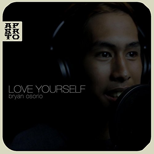 Play Love Yourself by Bryan Osorio on Amazon Music