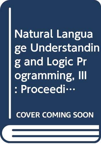 Amazon | Natural Language Understanding and Logic Programming, III: Proceedings of the Third ...