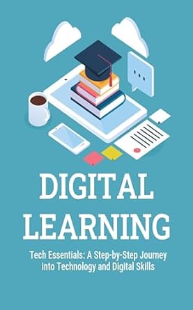 Amazon.com: Tech Essentials: A Step-by-Step Journey into Technology and ...