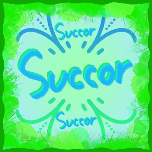 Play You're a Succor for Listening to this Album by Succor on Amazon Music