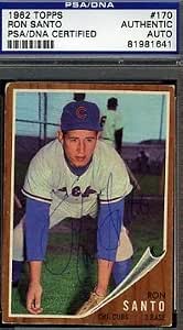 Ron Santo Vintage Signed Certed 1962 Topps Autograph - PSA/DNA ...