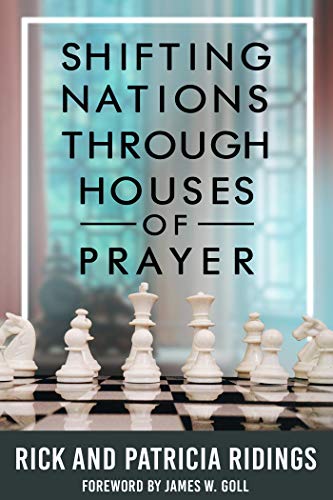 Shifting Nations Through Houses of Prayer - Kindle edition by Ridings ...