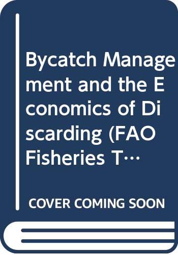 Buy Bycatch Management and the Economics of Discarding: No. 370 (FAO ...