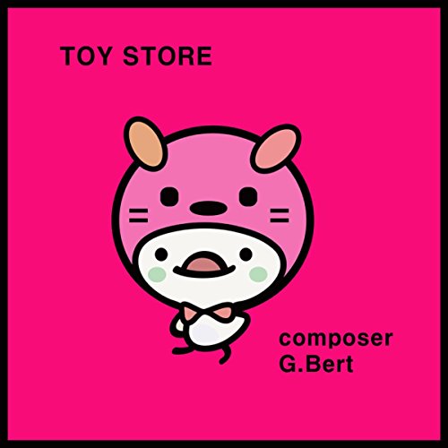 Play Toy Store 토이스토어 by G.Bert on Amazon Music