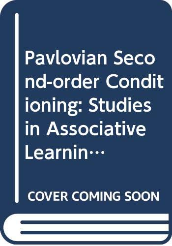Amazon | Pavlovian Second-order Conditioning: Studies in Associative ...