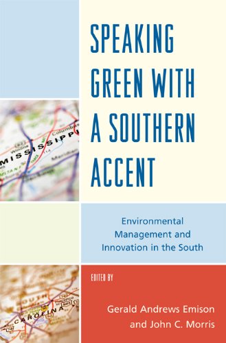 Speaking Green with a Southern Accent: Environmental Management and ...