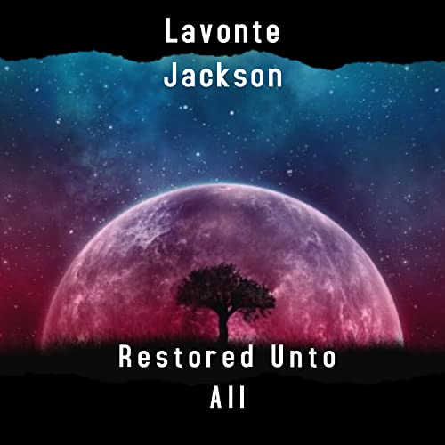 Restored Unto All de Lavonte Jackson en Amazon Music Unlimited