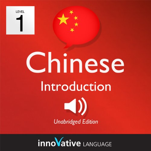 Learn Chinese - Level 1: Introduction to Chinese, Volume 1: Lessons 1 ...
