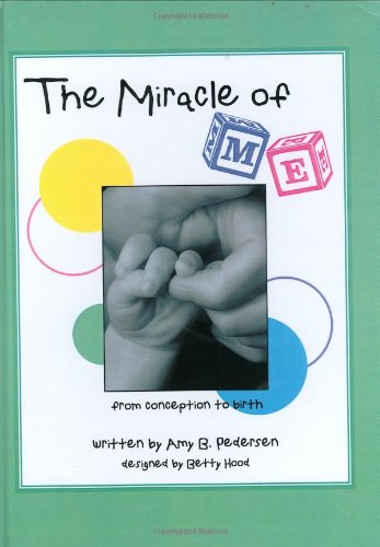 The Miracle of Me: Amy B. Pedersen, Designed by Betty Hood ...