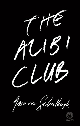 Amazon.com: The Alibi Club eBook : Schalkwyk, Jaco van: Kindle Store