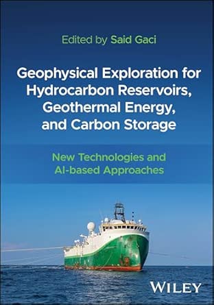Geophysical Exploration for Hydrocarbon Reservoirs, Geothermal Energy ...
