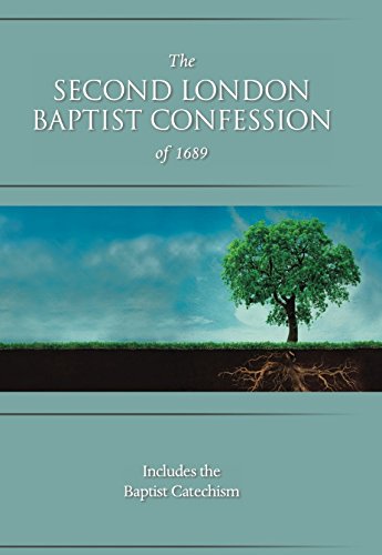 The Second London Baptist Confession of 1689: Scott T. Brown ...