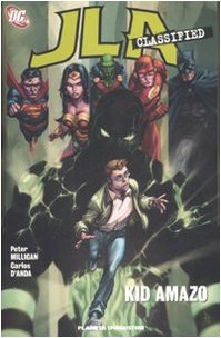 Kid amazo. JLA classified (Vol. 6) : Milligan, Peter, D'Anda, Carlos ...