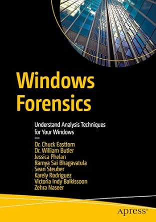 Windows Forensics: Understand Analysis Techniques for Your Windows ...