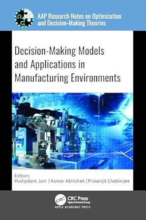 Decision-Making Models and Applications in Manufacturing Environments ...