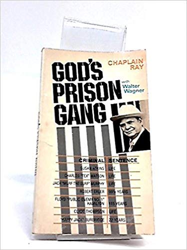 God's Prison Gang: Chaplain Ray: Books - Amazon.ca