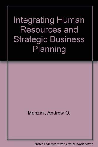 Integrating Human Resources and Strategic Business Planning: Manzini ...