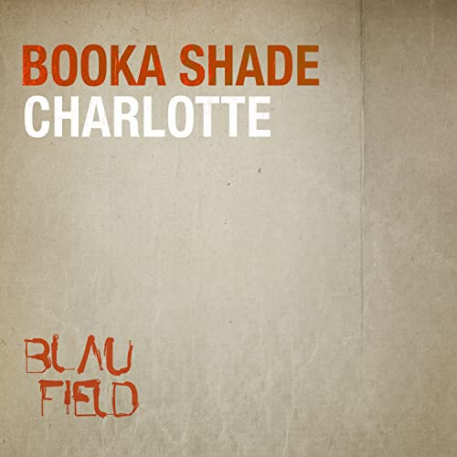 Play Charlotte by Booka Shade on Amazon Music