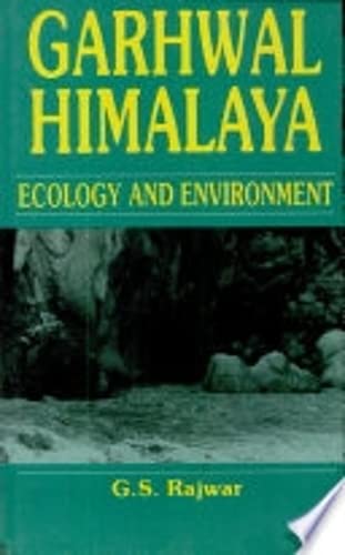 Buy Garhwal Himalaya: Ecology and Management Book Online at Low Prices ...