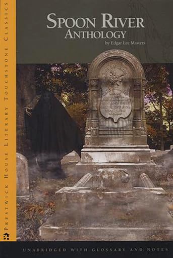 Spoon River Anthology: Edgar Lee Masters: 9781580493390: Amazon.com: Books