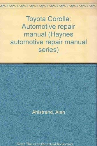 Toyota Corolla: Automotive repair manual (Haynes automotive repair ...
