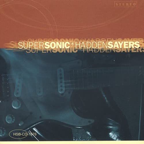 Hadden Sayers, Hadden Sayers Band - Supersonic - Amazon.com Music