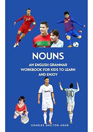 Nouns: An English Grammar Workbook for Kids to Learn and Enjoy (English ...