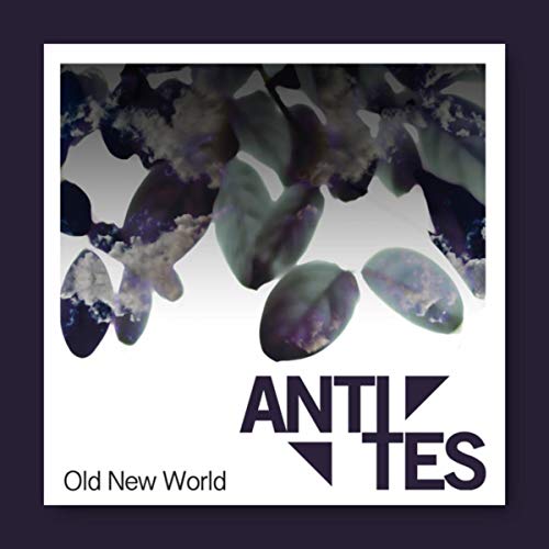 Play Old New World by ANTITES on Amazon Music