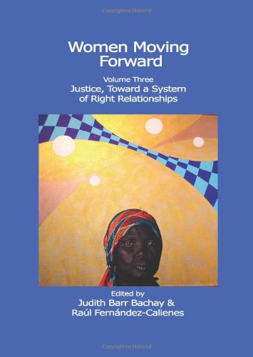 Women Moving Forward: Justice: Toward a System of Right Relationships ...