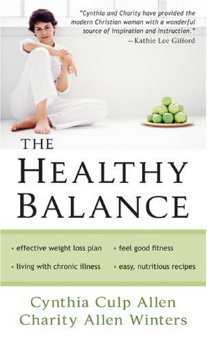 The Healthy Balance: Allen, Cynthia Culp, Winters, Charity Allen ...