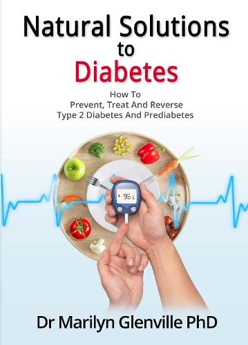 Buy Natural Solutions to Diabetes: How to Prevent, Treat and Reverse ...