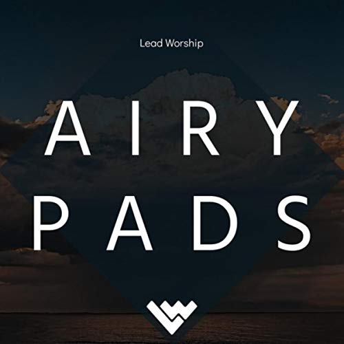 Amazon MusicでLead WorshipのAiry Padsを再生する