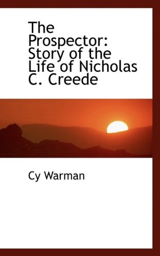 『The Prospector: Story of the Life of Nicholas C. - 読書メーター