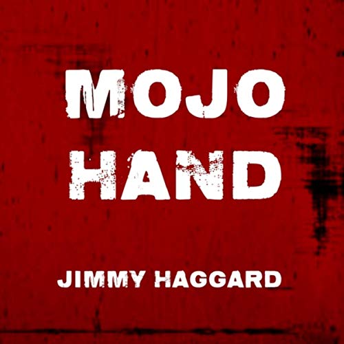 Play Mojo Hand by Jimmy Haggard on Amazon Music