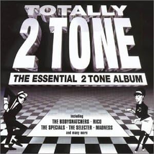 Totally Two Tone: Amazon.co.uk: CDs & Vinyl