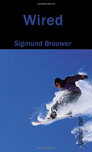 Wired (Orca Currents): Brouwer, Sigmund: 9781551434780: Amazon.com: Books