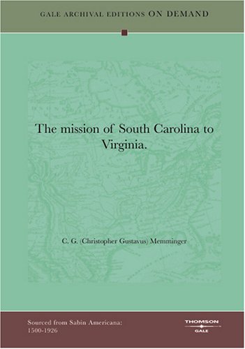 The mission of South Carolina to Virginia.: C. G. (Christopher Gustavus ...