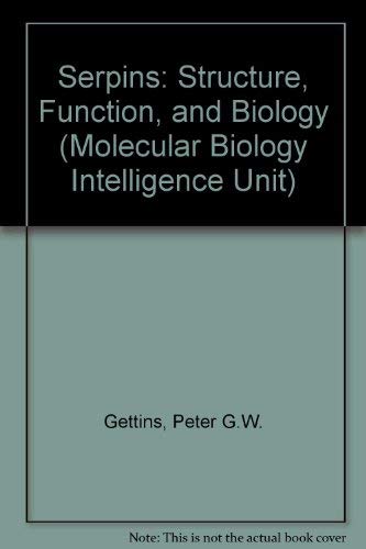 Serpins: Structure, Function and Biology (Molecular Biology ...